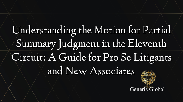 Understanding the Motion for Partial Summary Judgment in the Eleventh ...