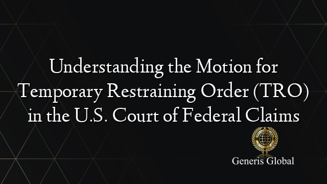 Understanding the Motion for Temporary Restraining Order (TRO) in the U ...