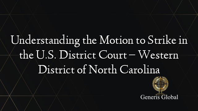 Understanding the Motion to Strike in the U.S. District Court – Western ...