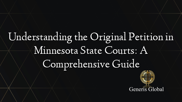 Understanding the Original Petition in Minnesota State Courts: A ...