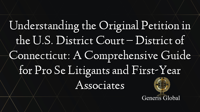 Understanding the Original Petition in the U.S. District Court ...