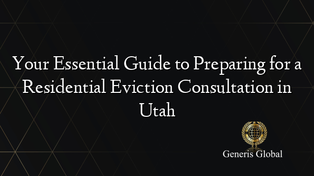 Your Essential Guide to Preparing for a Residential Eviction ...
