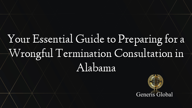 Your Essential Guide to Preparing for a Wrongful Termination ...